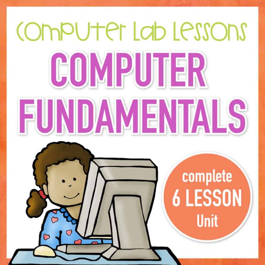Computer Lab Lessons - Computer Fundamentals Complete Unit - Technology ...